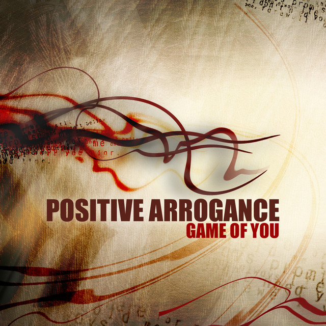 Positive Arrogance | Spotify