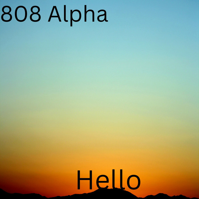 Hello (Instrumental) - Single by 808 Alpha | Spotify