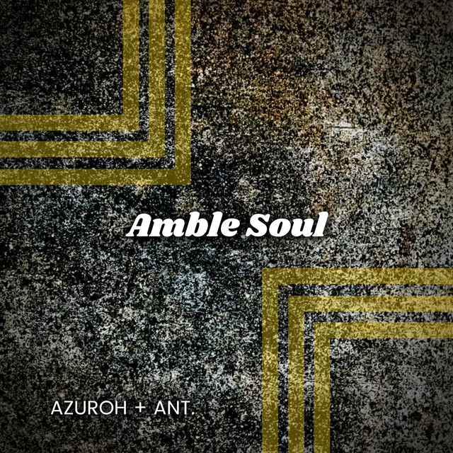Amble Soul - Single by Ant. | Spotify