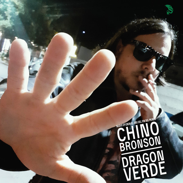 Chino Bronson Ep - EP by Dragon Verde | Spotify