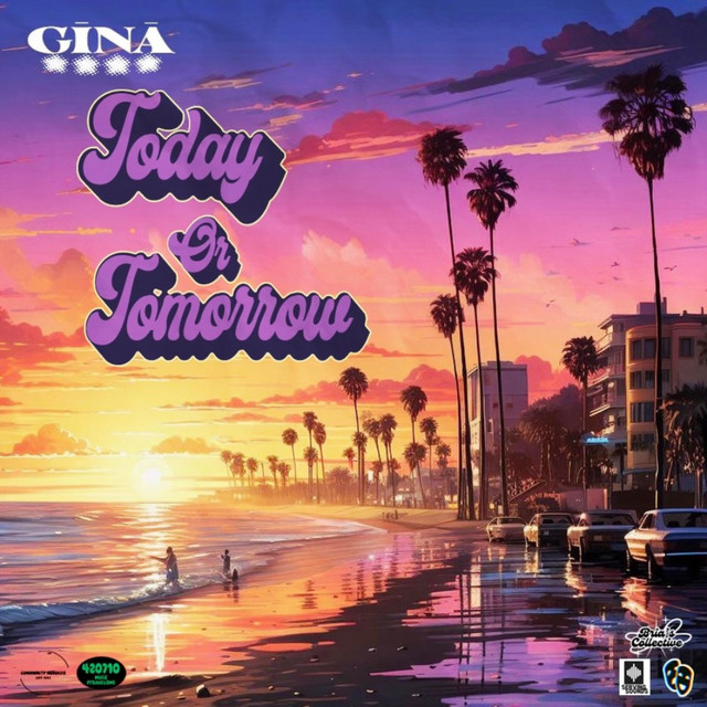 Today or Tomorrow - Single by Gīnā | Spotify