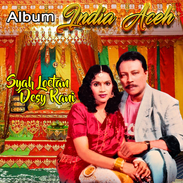 India Aceh (2022 Remastered Version) - Album by Syah Loetan | Spotify