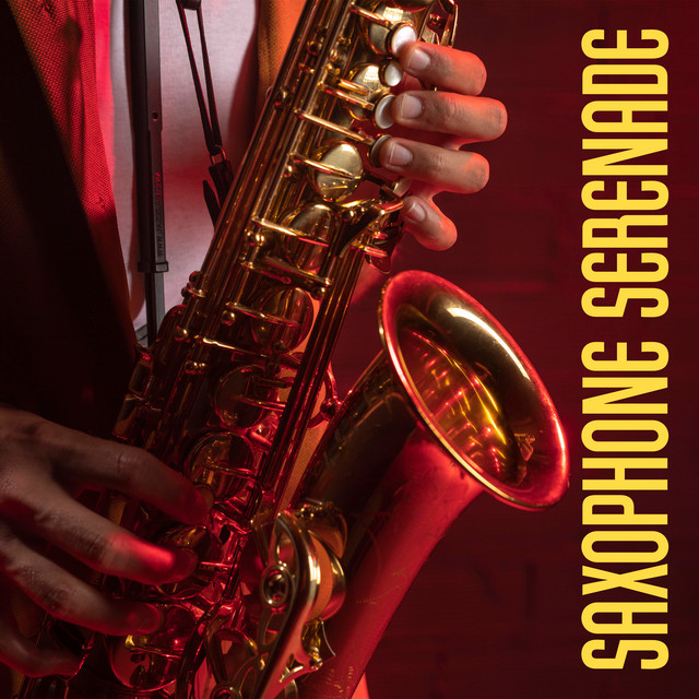 Saxophone Serenade: Smooth Jazz Melodies and Soulful Grooves - Album by ...