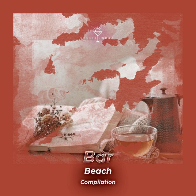 zZz Bar Beach Compilation zZz - Album by Beach House Chillout Music ...