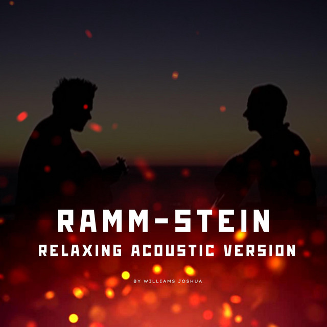 Ramm - Stein Relaxing Acoustic (Acoustic Version) - Album by Williams ...