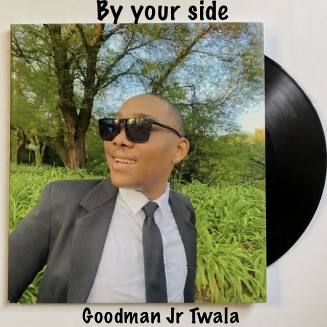 By your side - Single by goodman jr twala | Spotify