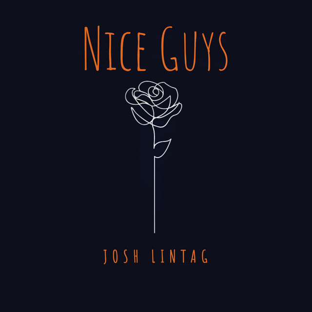Nice Guys - song and lyrics by Josh Lintag | Spotify