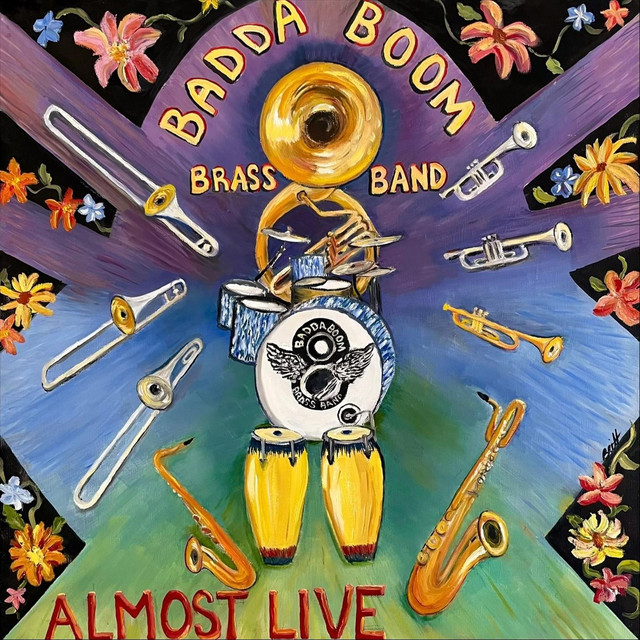 Almost Live - EP by Badda Boom Brass Band | Spotify