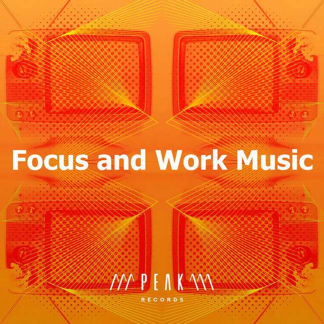 Focus and Work Music - Album by Focus and Work | Spotify