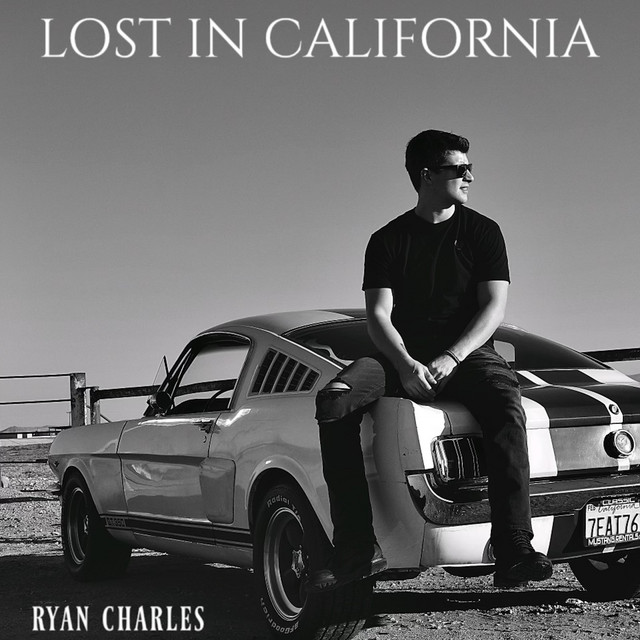 Lost in California - EP by Ryan Charles | Spotify