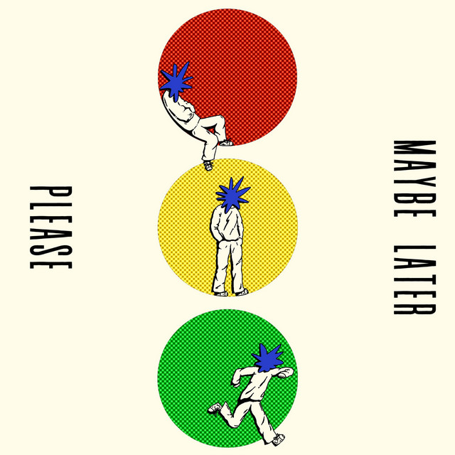 PLEASE - song and lyrics by Maybe Later | Spotify