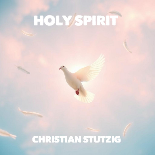 Holy Spirit - Single by Christian Stutzig | Spotify