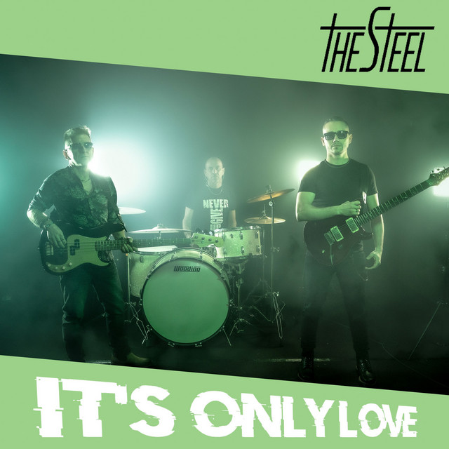 It's Only Love - song and lyrics by The Steel | Spotify