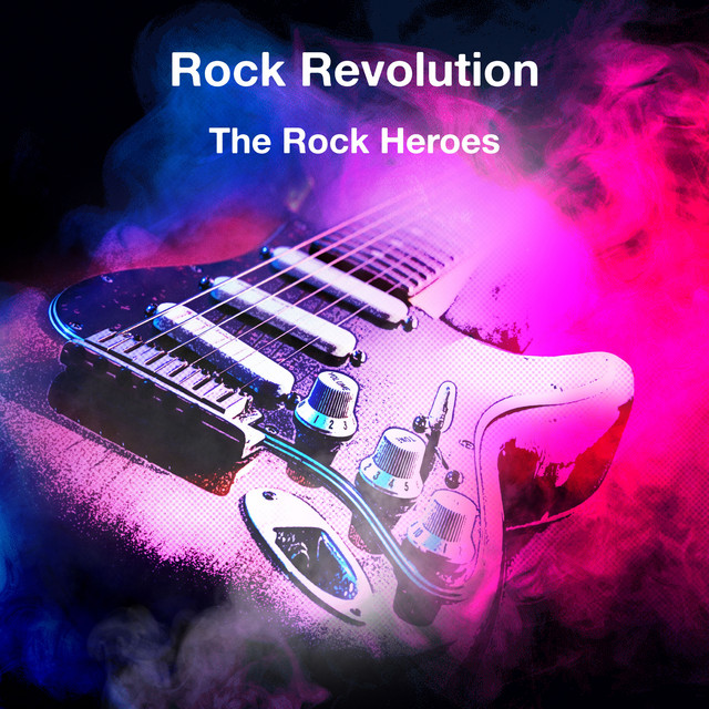 Rock Revolution - Album by The Rock Heroes | Spotify
