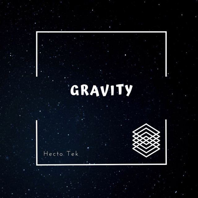 Gravity - Single by Hecto Tek | Spotify