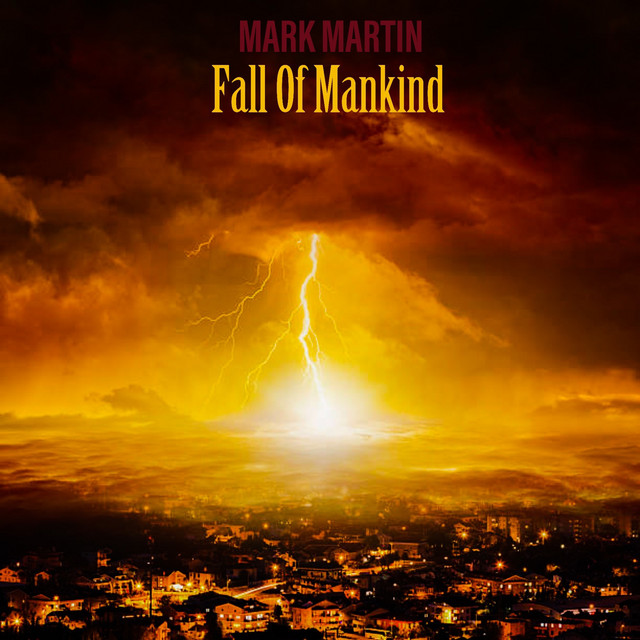 Fall Of Mankind - Album by Mark Martin | Spotify