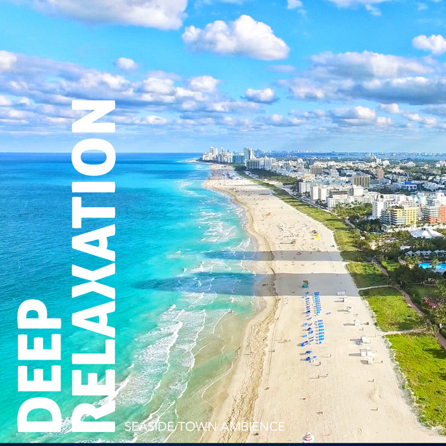 Deep Relaxation: Seaside Town Ambience - Album by Craig Hewitt | Spotify