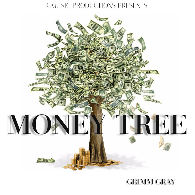 Money Tree - Single by Grimm Gray | Spotify