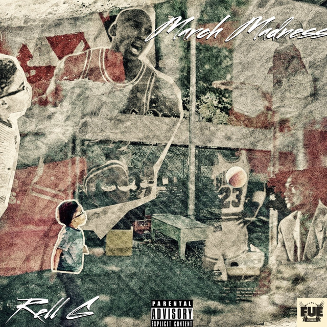 March Madness - Album by Rell G | Spotify