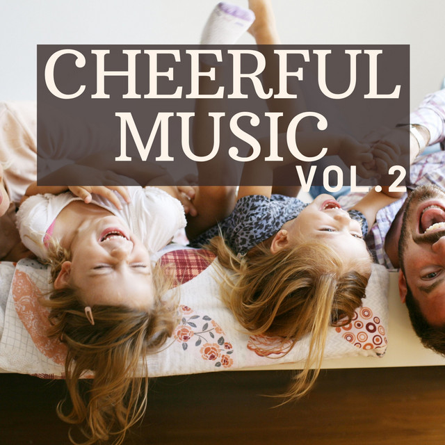 Cheerful Music, Vol. 2 - Album by Ana Nana | Spotify