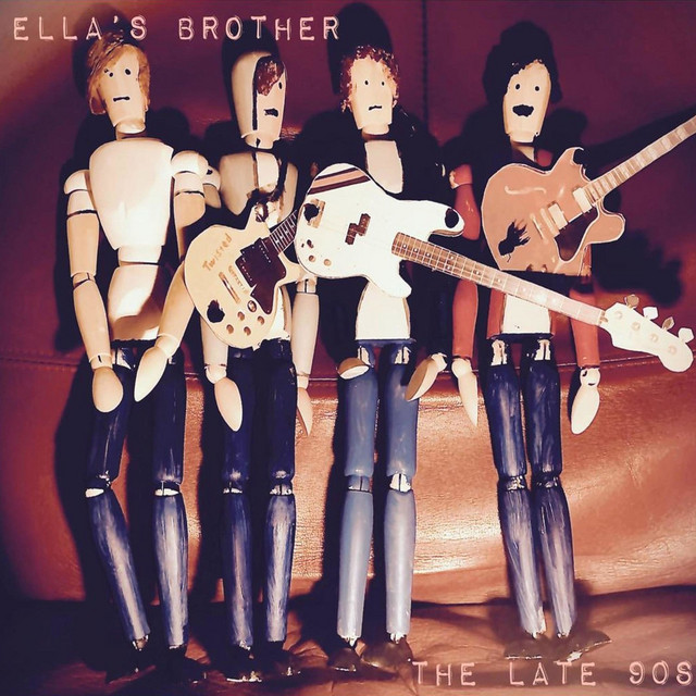 The Late 90's - Single by Ella's Brother | Spotify