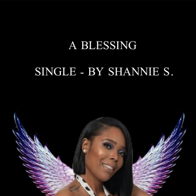 A Blessing - Single by Shannie S. | Spotify