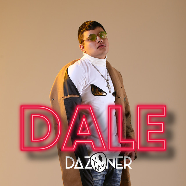 Dale - Single by Dazoner | Spotify