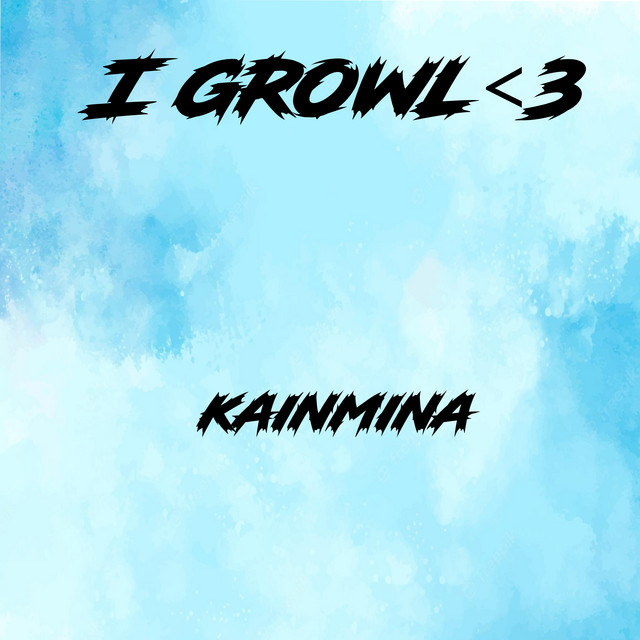 I Growl - Single by KaiNMina | Spotify