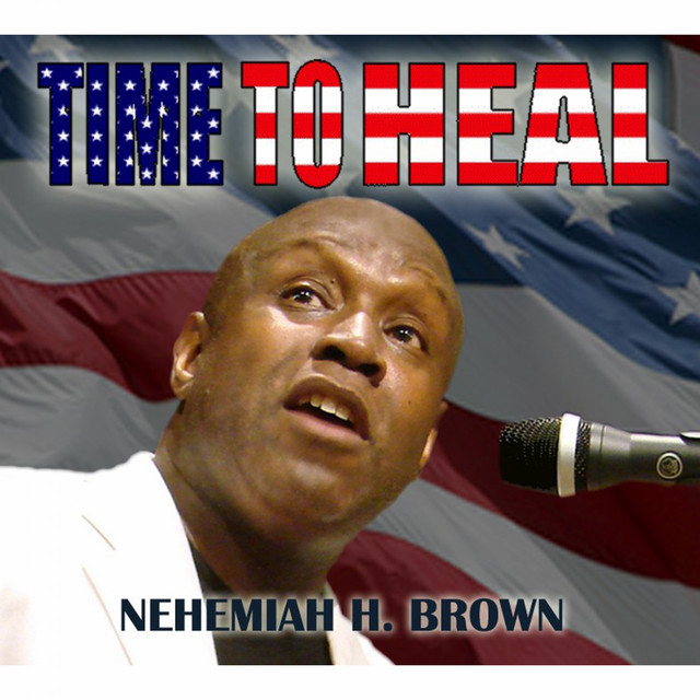 Time To Heal - Single by Nehemiah H. Brown | Spotify