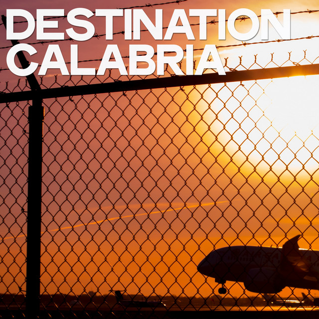 Destination Calabria - Compilation by Various Artists | Spotify