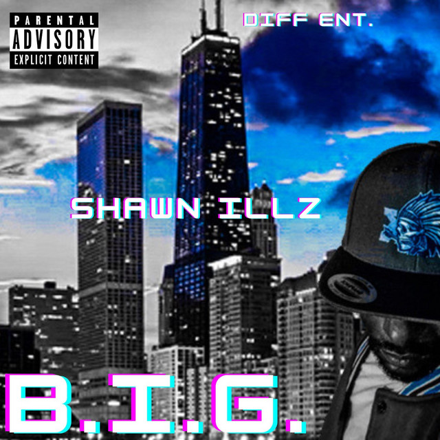 B.I.G. - Single by Shawn Illz | Spotify