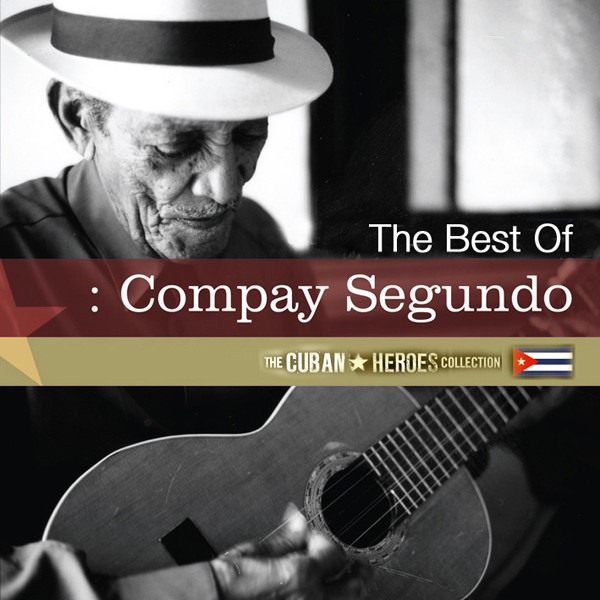 The Best Of Compay Segundo - Album by Compay Segundo | Spotify