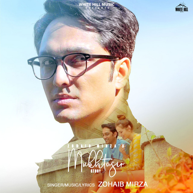 Mukhtasir - Single by Zohaib Mirza | Spotify