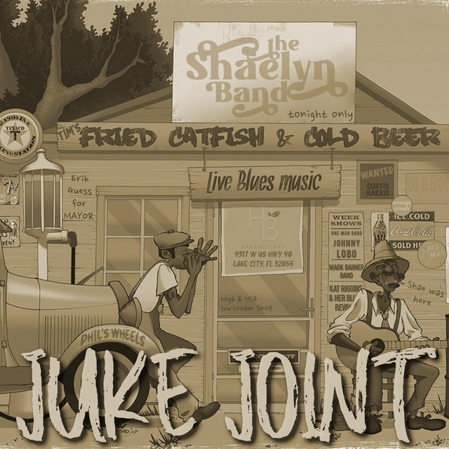 Juke Joint - Album by The Shaelyn Band | Spotify