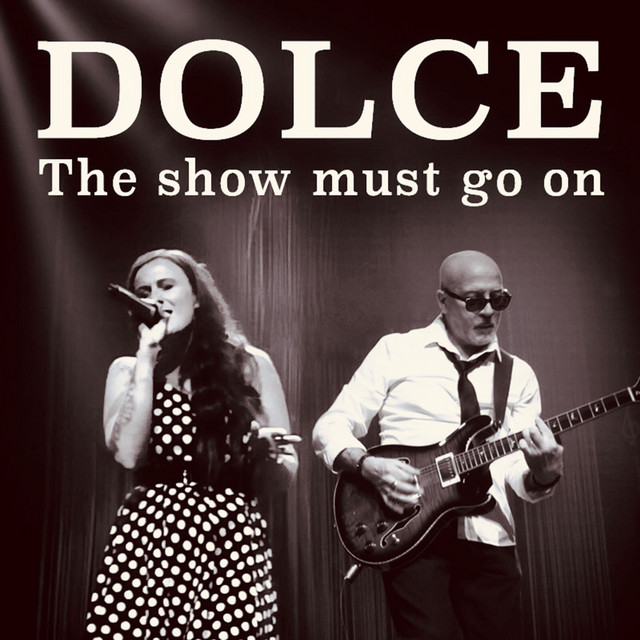The Show Must Go On - Single by Dolce | Spotify