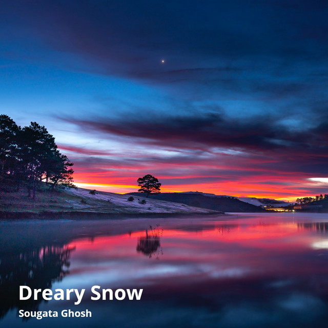 Dreary Snow - Single by Sougata Ghosh | Spotify
