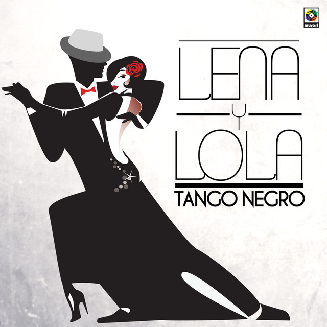 Tango Negro – Álbum de Lena Y Lola | Spotify