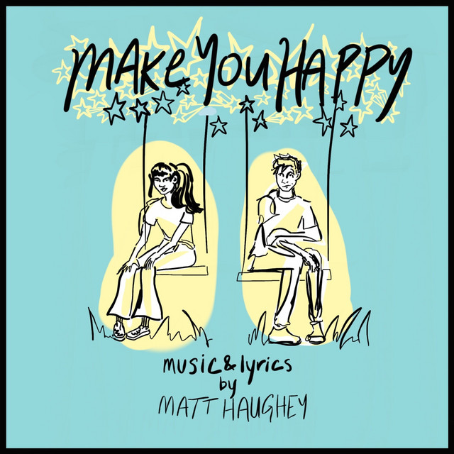 Make You Happy - Single by Matt Haughey | Spotify