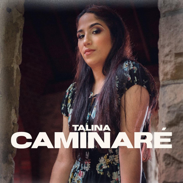 Caminaré - song and lyrics by Talina | Spotify