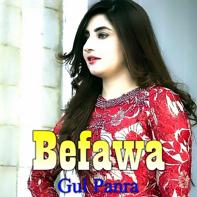 Bewafa (New) - Album by Gul Panra | Spotify