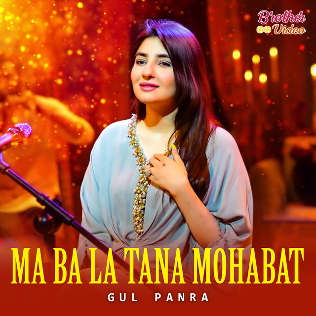 Ma Ba La Tana Mohabat - Single by Gul Panra | Spotify