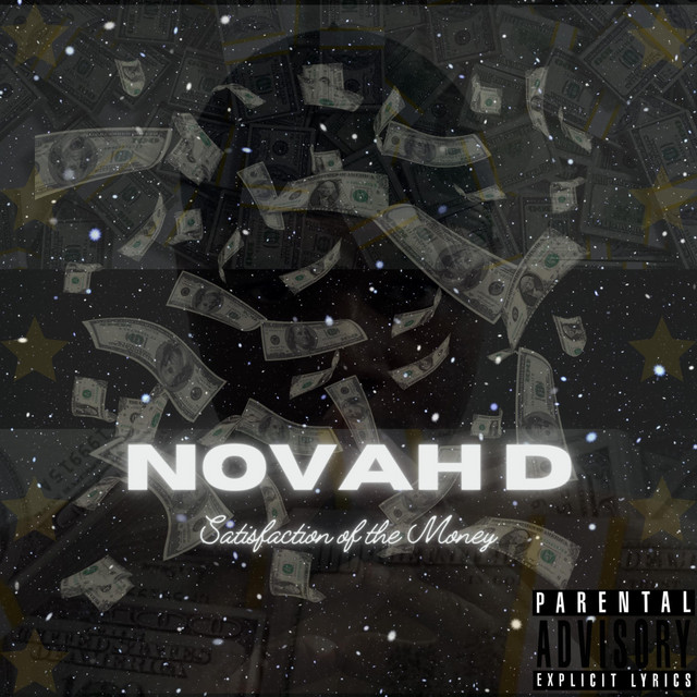 Satisfaction Of The Money - EP by Novah D | Spotify