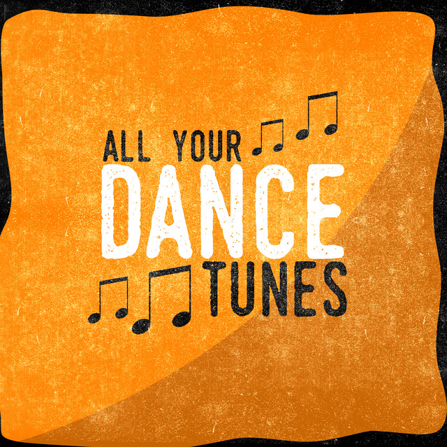 All Your Dance Tunes Compila o De V rios Int rpretes Spotify