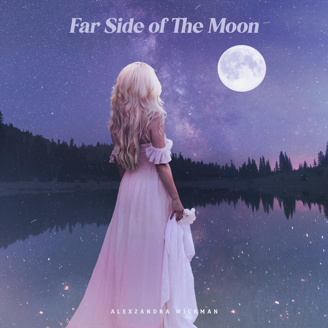 Far Side of the Moon - Single by Alexzandra Wickman | Spotify