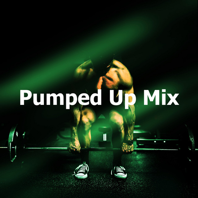 Pumped Up Mix - Album by Gym Music | Spotify