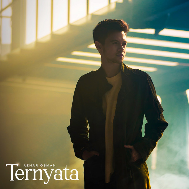 Ternyata (From "Single Terlalu Lama") - Single by Azhar Osman | Spotify