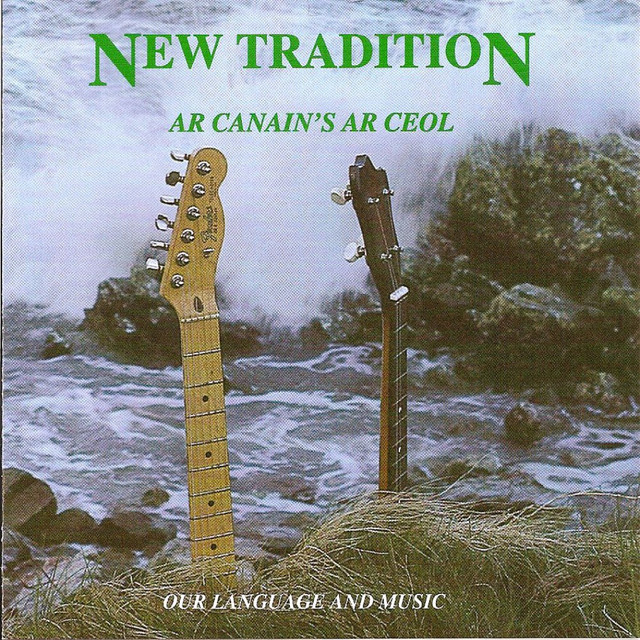 Ar Canain's Ar Ceol (Our Language And Music) - Album by New Tradition ...