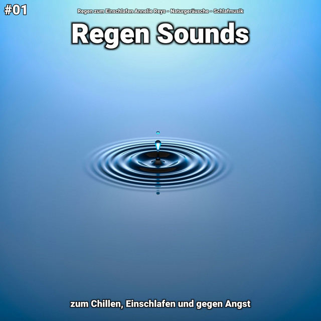 Regen Sounds, pt. 52 - song by Regen zum Einschlafen Annelie Reys ...