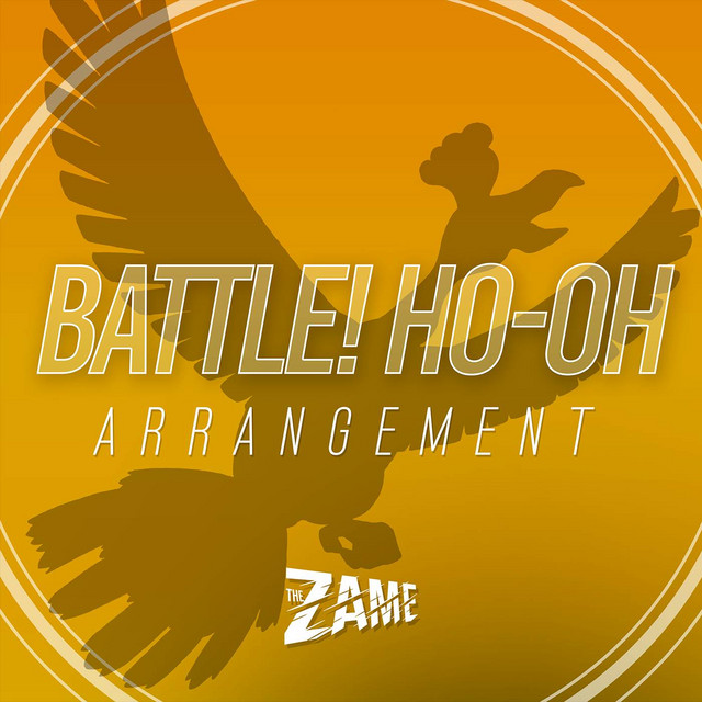 Battle! (Ho-Oh) [Arrangement] - Single by The Zame | Spotify