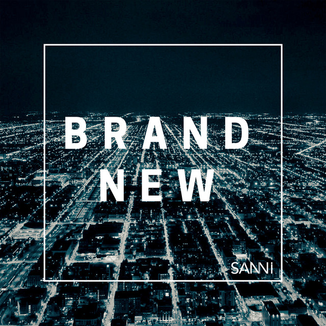 Brand New - Single by SANNI | Spotify